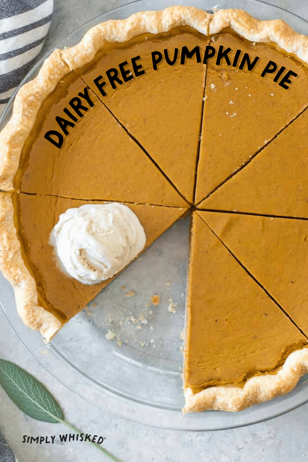 The BEST Dairy Free Pumpkin Pie - Simply Whisked