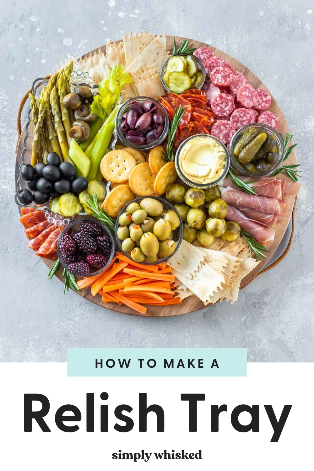 Relish Tray (how to make one and what to put on it) - Simply Whisked