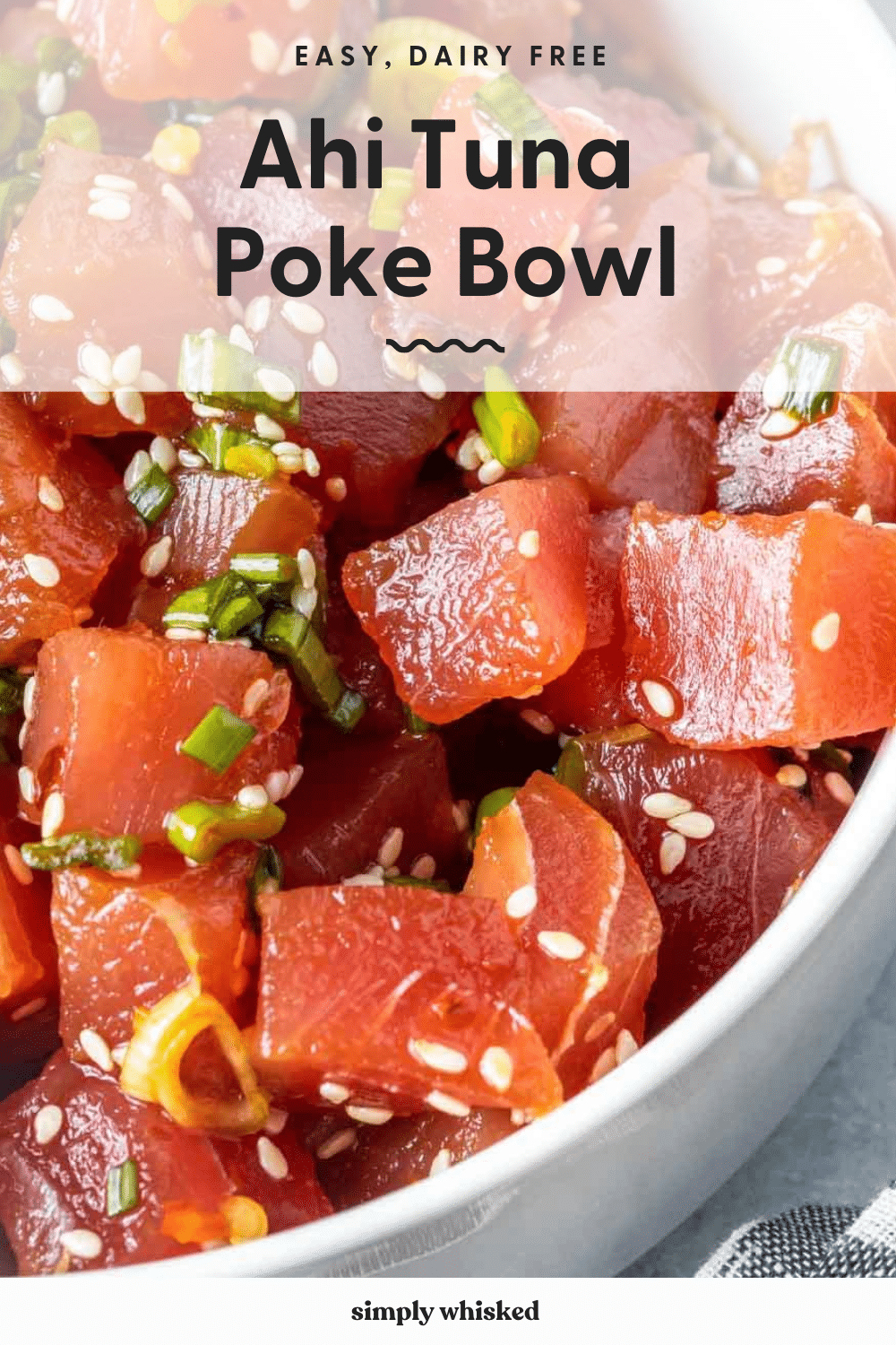 Ahi Tuna Poke Bowl Recipe (easy!) - Simply Whisked